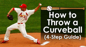 11 Types of Baseball Pitches (and How to Throw Them)